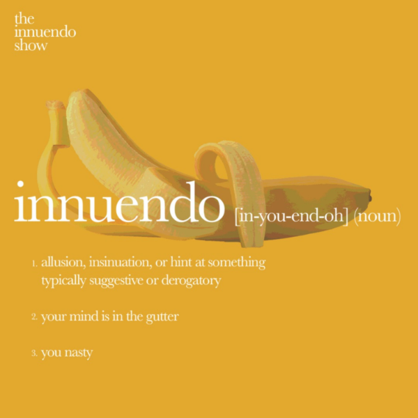The Innuendo Show | Listen to Podcasts On Demand Free | TuneIn