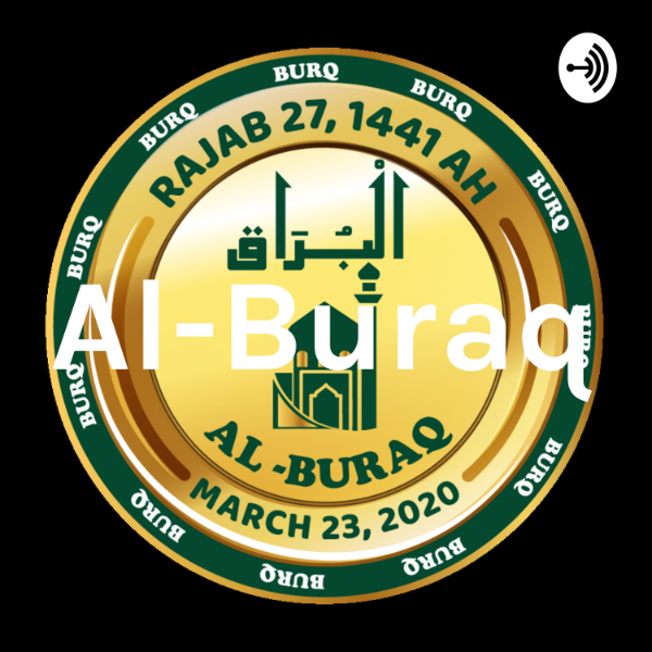 Al-Buraq | Listen to Podcasts On Demand Free | TuneIn