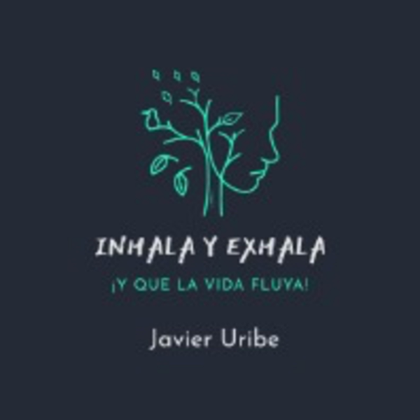 INHALA Y EXHALA | Listen to Podcasts On Demand Free | TuneIn