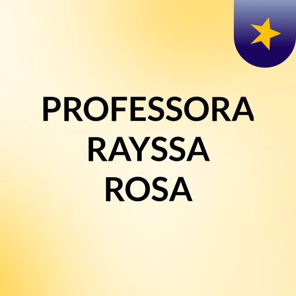 PROFESSORA RAYSSA ROSA | Listen to Podcasts On Demand Free | TuneIn