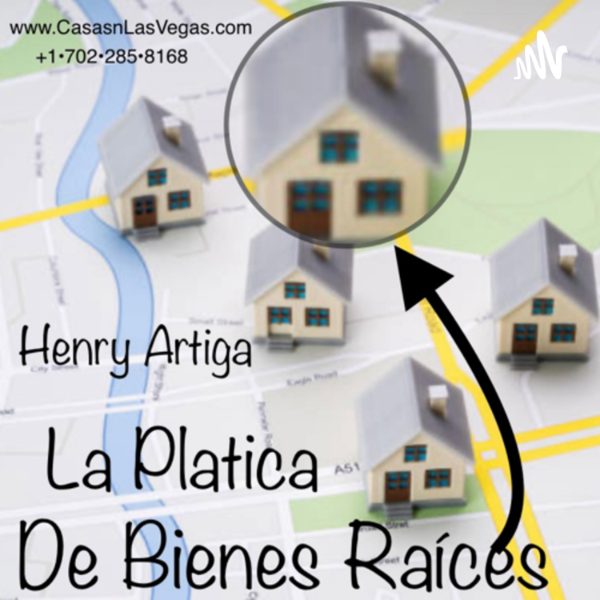La Platica de Bienes Raices$$ | Listen to Podcasts On Demand Free | TuneIn