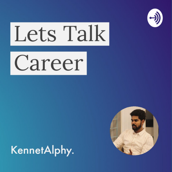 Lets Talk Career with Kenny | Listen to Podcasts On Demand Free | TuneIn