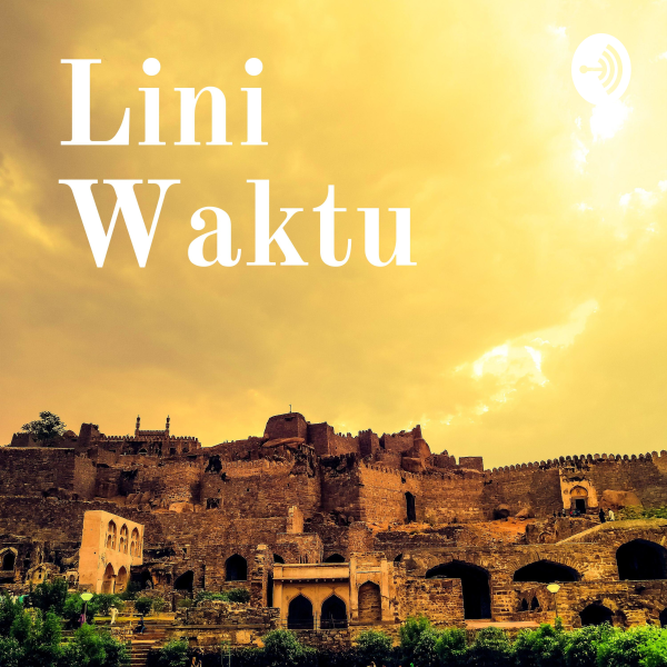 Lini Waktu | Listen to Podcasts On Demand Free | TuneIn