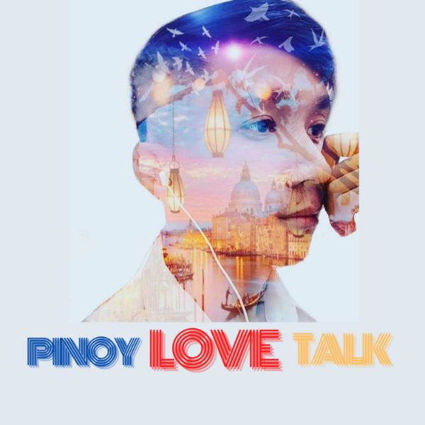 Pinoy Love Talk | Listen to Podcasts On Demand Free | TuneIn