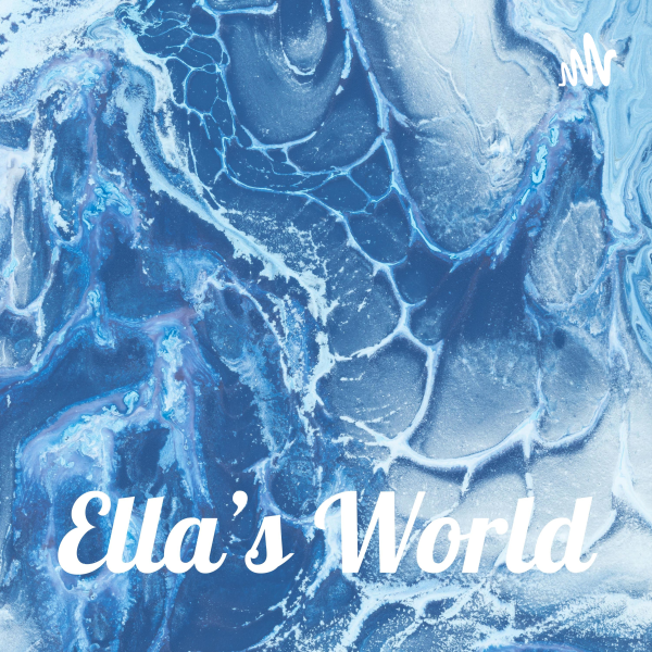 Ella's World | Listen to Podcasts On Demand Free | TuneIn