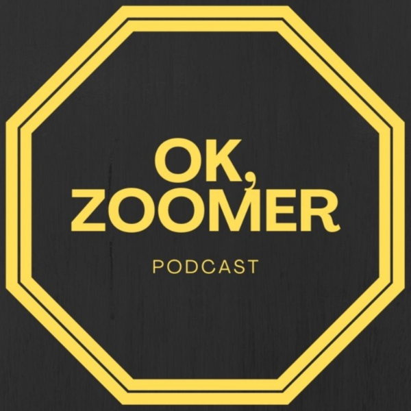OK, Zoomer | Listen to Podcasts On Demand Free | TuneIn
