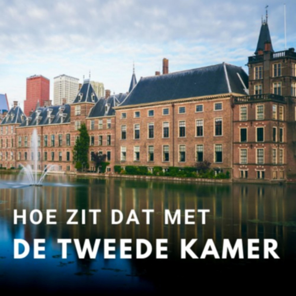 Hoe zit dat met De Tweede Kamer | Listen to Podcasts On Demand Free ...