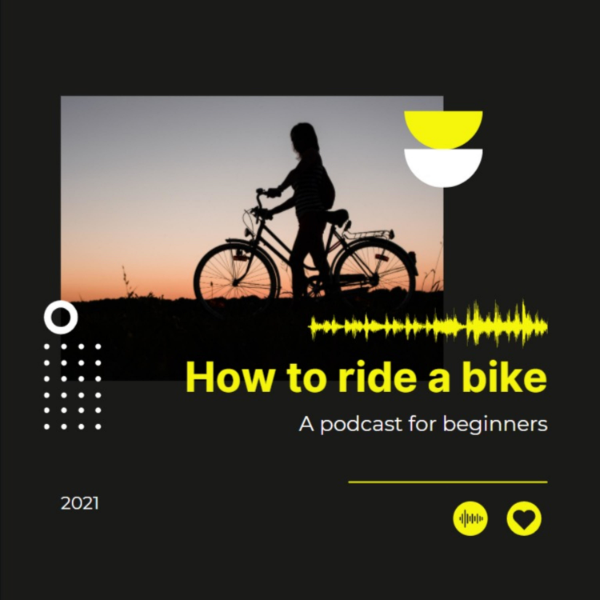 How to ride a bike? A podcast for beginners | Listen to Podcasts On ...