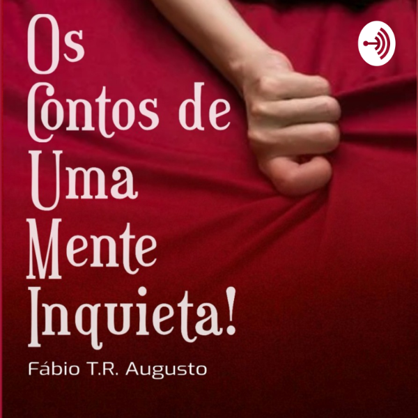 Contos De Uma Mente Inquieta | Listen to Podcasts On Demand Free | TuneIn