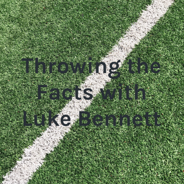 Throwing the Facts with Luke Bennett | Listen to Podcasts On Demand ...