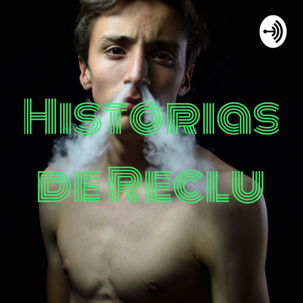 Historias de Reclu | Listen to Podcasts On Demand Free | TuneIn