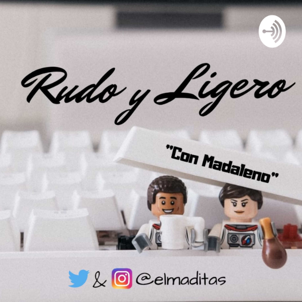 Rudo y Ligero con Madaleno | Listen to Podcasts On Demand Free | TuneIn
