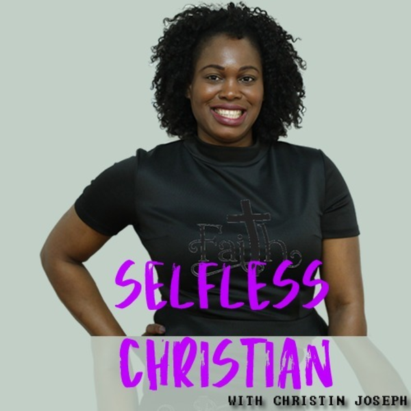 Selfless Christian | Listen to Podcasts On Demand Free | TuneIn