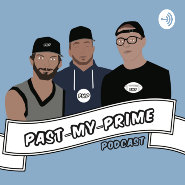 Past My Prime | Listen to Podcasts On Demand Free | TuneIn
