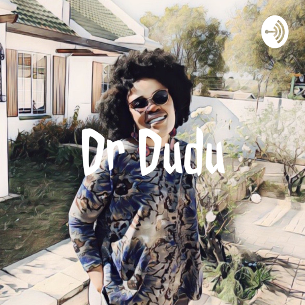 Dr Dudu | Listen to Podcasts On Demand Free | TuneIn
