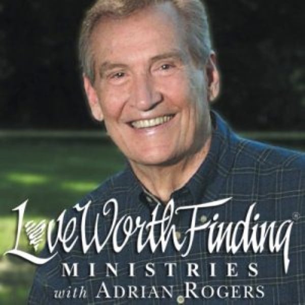 Recent videos for Love Worth Finding with Adrian Rogers | Listen to ...
