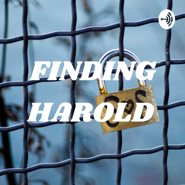 FINDING HAROLD | Listen to Podcasts On Demand Free | TuneIn