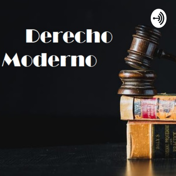 Derecho Moderno | Listen to Podcasts On Demand Free | TuneIn