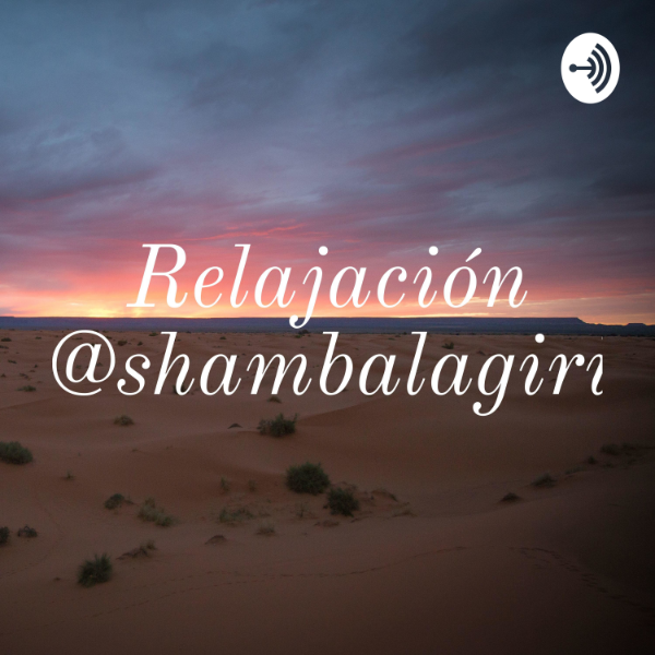 Calm @shambalagiri | Listen to Podcasts On Demand Free | TuneIn