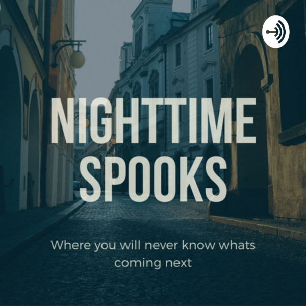 Nighttime Spooks | Listen to Podcasts On Demand Free | TuneIn