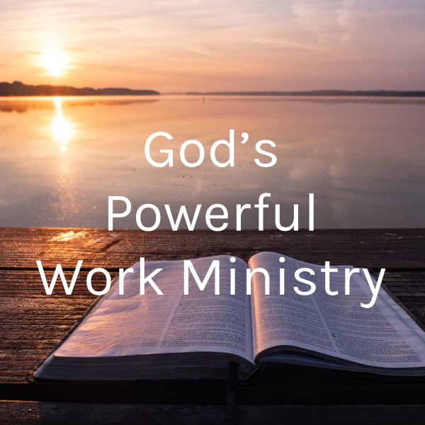 God s Powerful Work Ministry Listen To Podcasts On Demand Free TuneIn god-s-powerful-work-ministry-listen-to-podcasts-on-demand-free-tunein