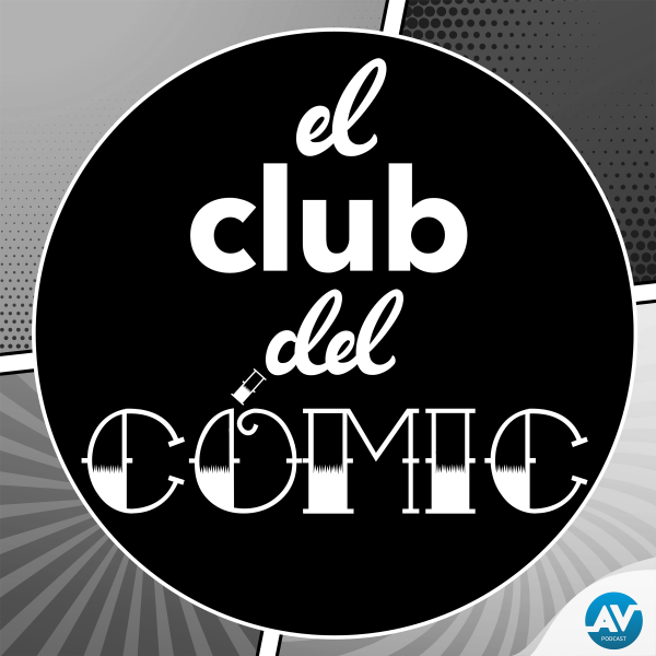 El Club del Comic | Listen to Podcasts On Demand Free | TuneIn