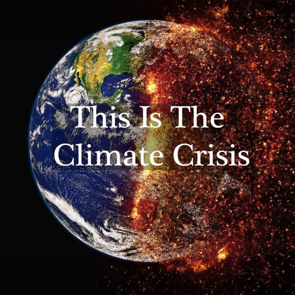 This Is The Climate Crisis | Listen to Podcasts On Demand Free | TuneIn