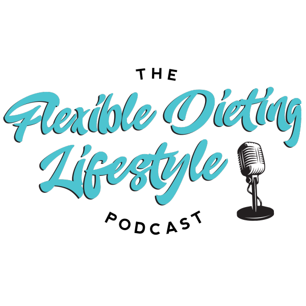 The Flexible Dieting Lifestyle Podcast | Listen to Podcasts On Demand Free | TuneIn