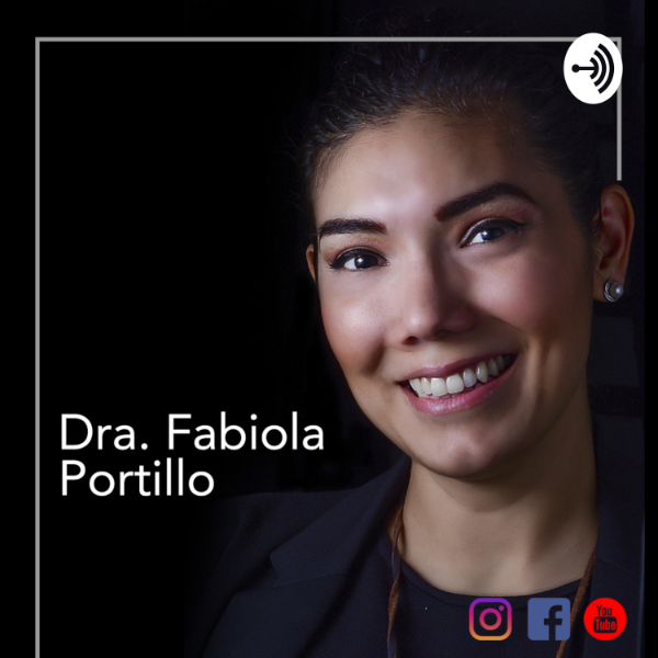 Dra. Fabiola Portillo | Listen to Podcasts On Demand Free | TuneIn