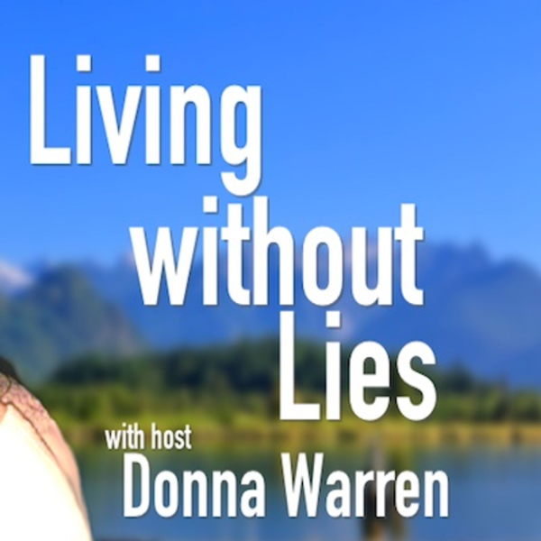 Living Without Lies | Listen to Podcasts On Demand Free | TuneIn