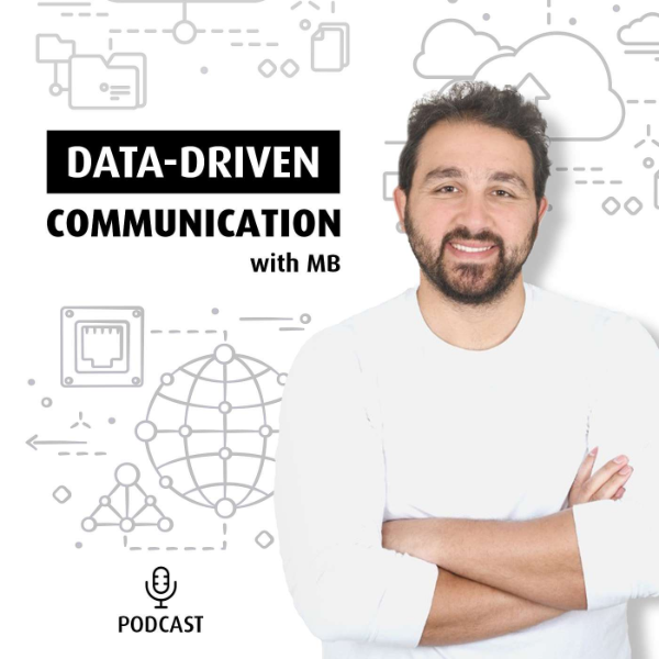 Data-Driven Communication with MB | Listen to Podcasts On Demand Free | TuneIn