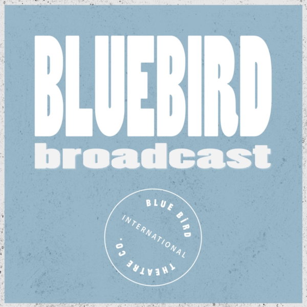 Bluebird Broadcast | Listen to Podcasts On Demand Free | TuneIn