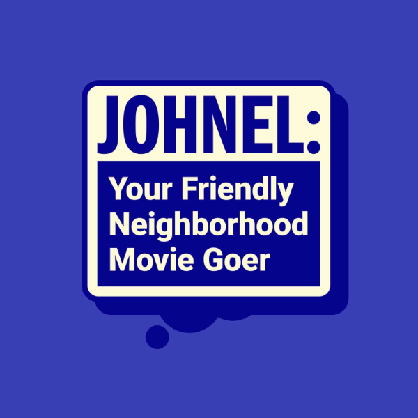 Johnel: Your Friendly Neighborhood Movie Goer | Listen to Podcasts On Demand Free | TuneIn