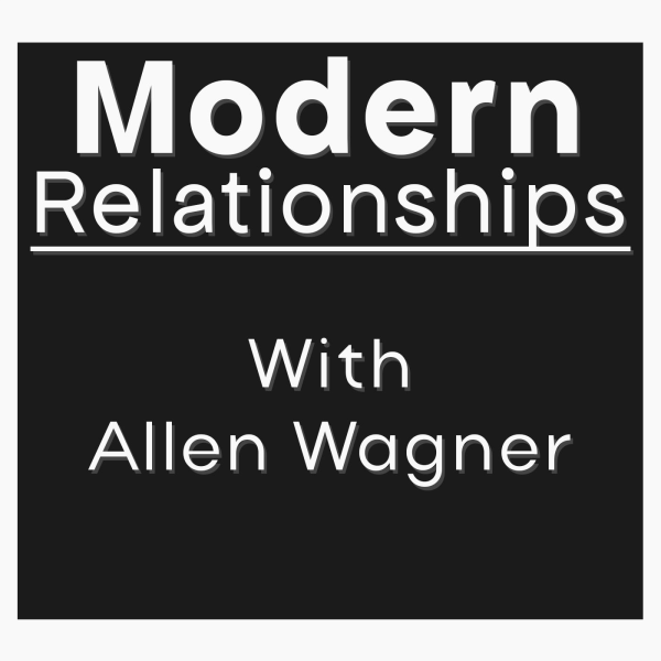 Modern Relationships With Allen Wagner | Free Internet Radio | TuneIn