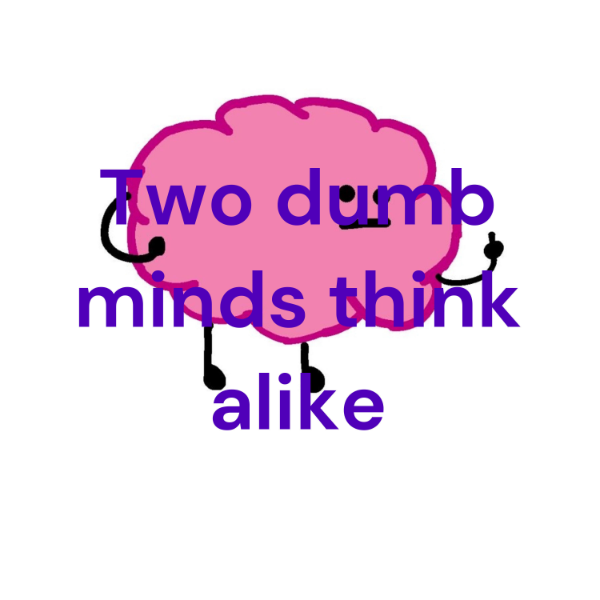 Two dumb minds think alike | Listen to Podcasts On Demand Free | TuneIn