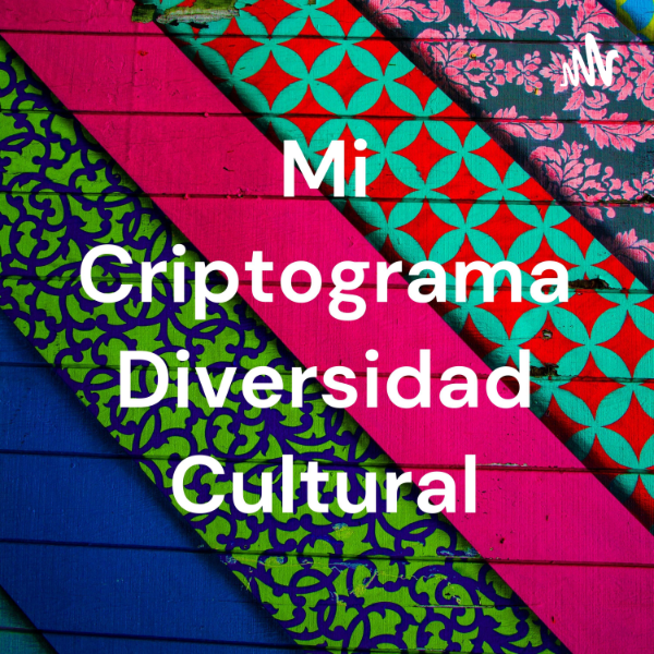 Mi Criptograma Diversidad Cultural | Listen to Podcasts On Demand Free ...