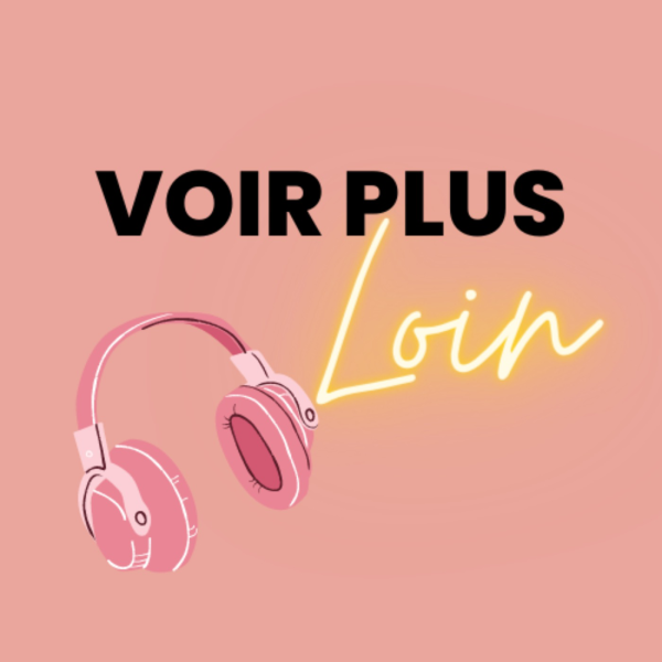 Voir Plus Loin | Listen to Podcasts On Demand Free | TuneIn