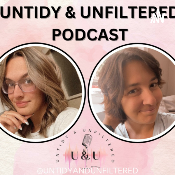 Untidy and Unfiltered | Listen to Podcasts On Demand Free | TuneIn