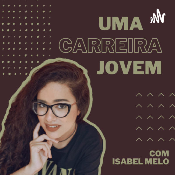 Uma Carreira Jovem | Listen to Podcasts On Demand Free | TuneIn