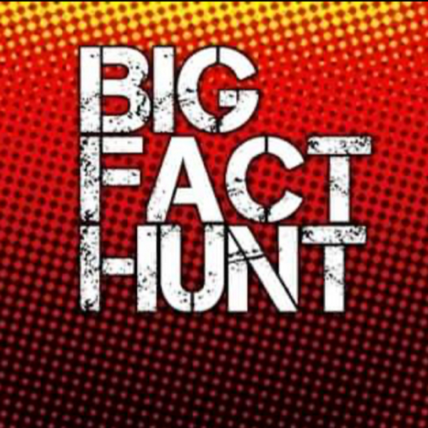 Big Fact Hunt | Listen to Podcasts On Demand Free | TuneIn
