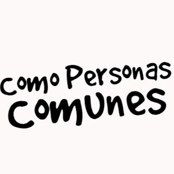 Como Personas Comunes | Listen to Podcasts On Demand Free | TuneIn
