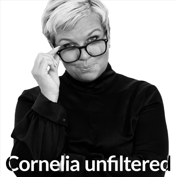 Cornelia unfiltered | Listen to Podcasts On Demand Free | TuneIn