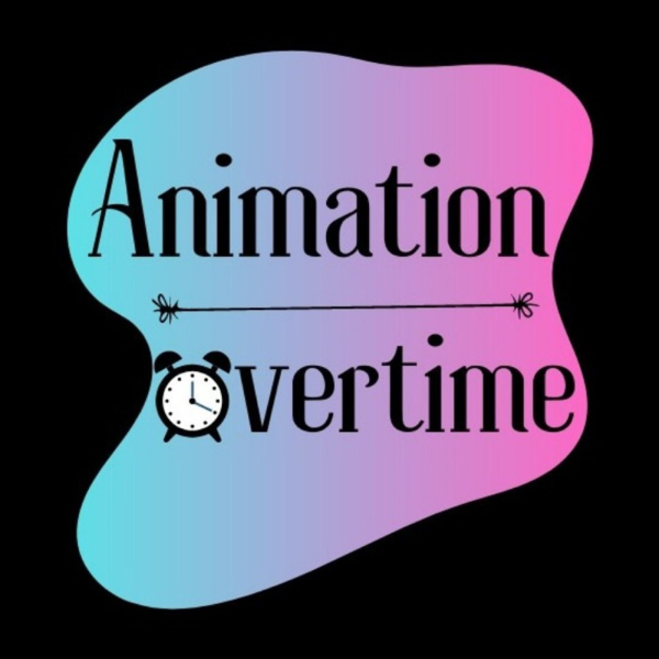 Animation Overtime | Anime/Cartoon | Listen to Podcasts On Demand Free ...