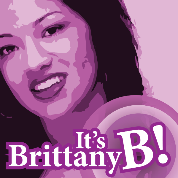 It’s Brittany B! | Listen to Podcasts On Demand Free | TuneIn