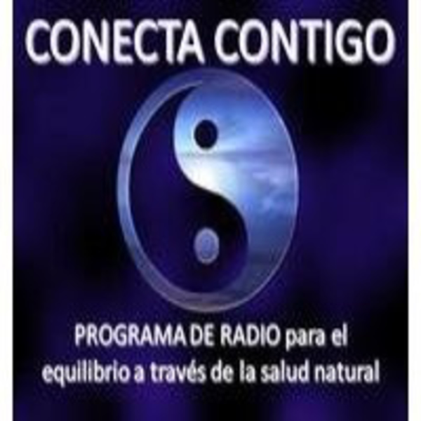 Conecta Contigo programa de radio de Salud Natural | Listen to Podcasts ...