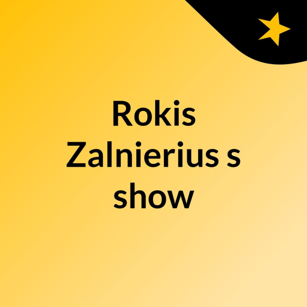 Rokis Zalnierius's show | Listen to Podcasts On Demand Free | TuneIn