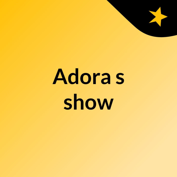 Adora's show | Listen to Podcasts On Demand Free | TuneIn