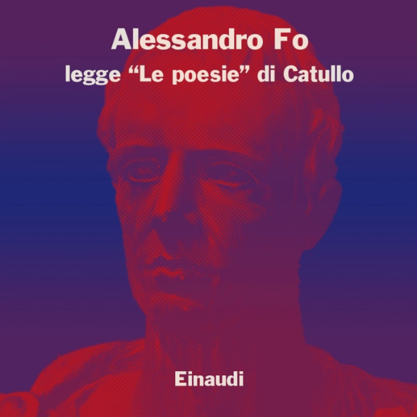 Alessandro Fo legge le poesie di Catullo | Listen to Podcasts On Demand ...