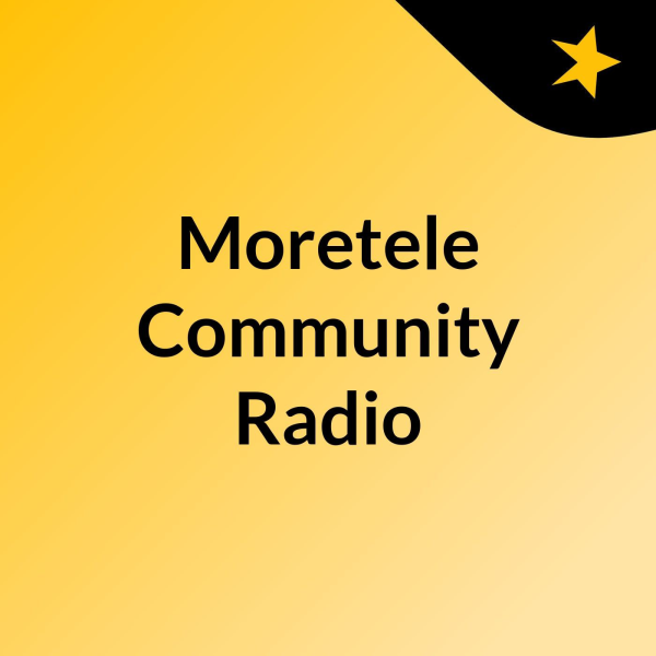 Moretele Community Radio | Listen to Podcasts On Demand Free | TuneIn