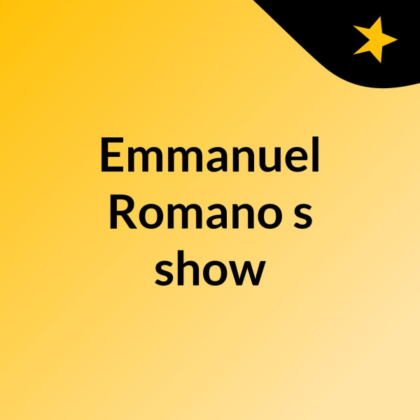 Emmanuel Romano's show | Listen to Podcasts On Demand Free | TuneIn